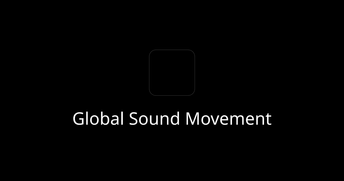 Global Sound Movement